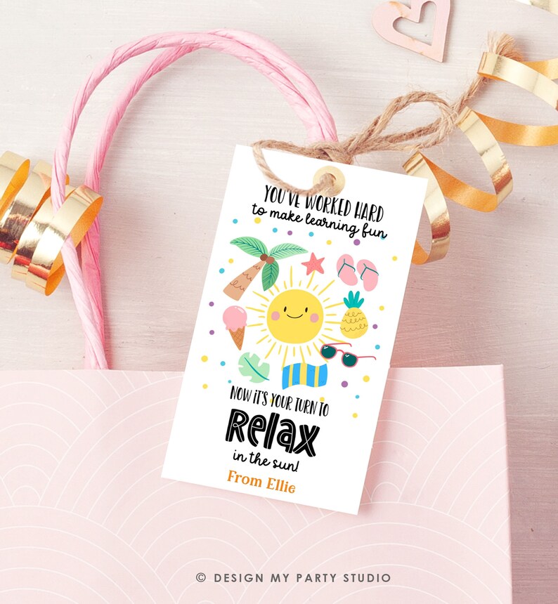Editable Summer Teacher Appreciation Gift Tag Kids Your Turn to Relax ...