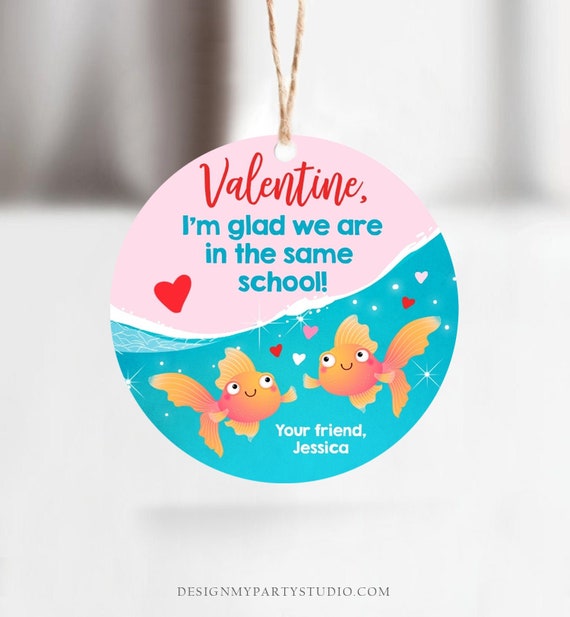 Editable Goldfish Valentine's Day Tag Glad we're in the same School ...