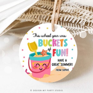 Editable Last Day of School Tag Buckets of Fun Summer End of Year Tag ...