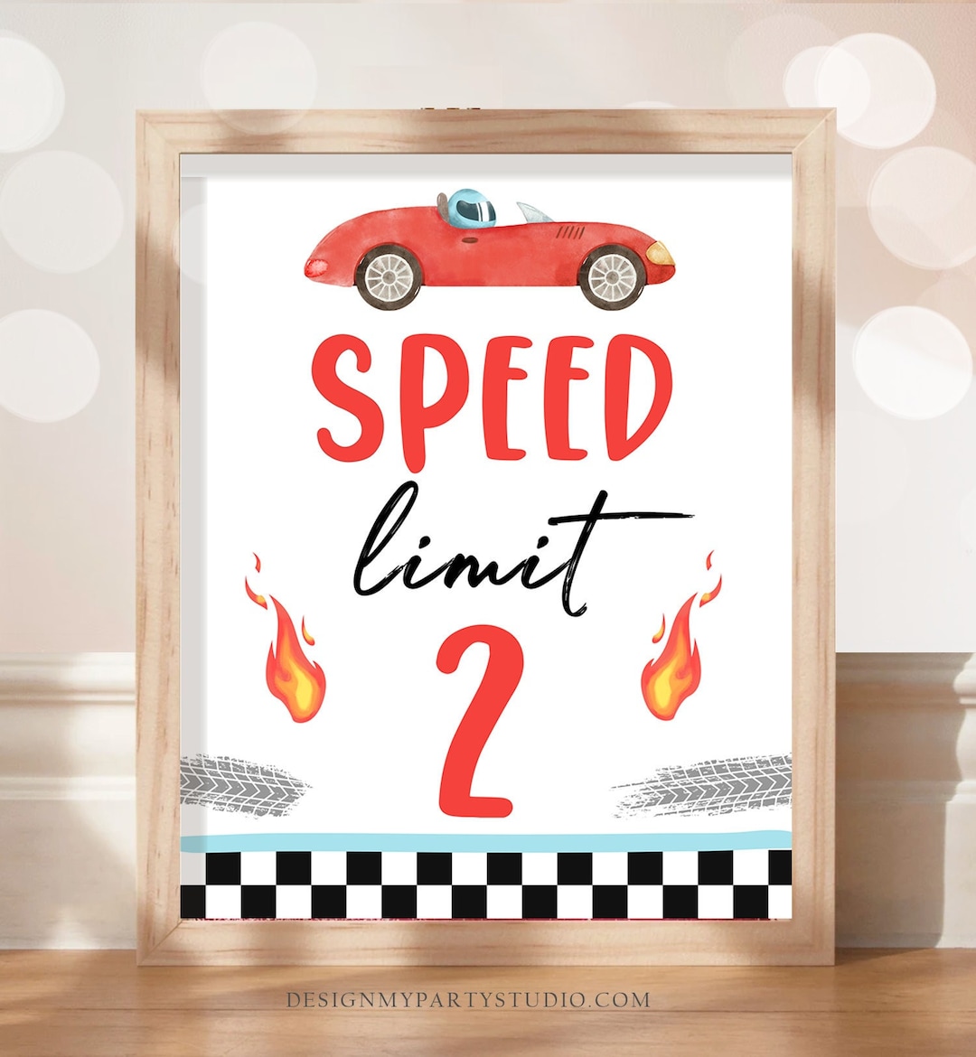 Speed Limit Race Car Sign Race Car Birthday Party Sign Growing up Two ...