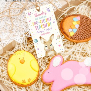 Editable Easter Gift Tags Egg-cellent Teacher Appreciation Classroom ...