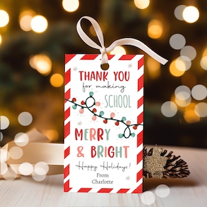 Editable Thank You for Making School Merry and Bright Gift Tags Teacher ...
