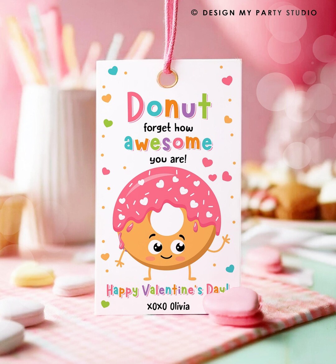 Editable Donut Forget How Awesome You Are Valentines Day Gift Tag ...