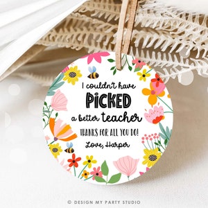 Editable Teacher Appreciation Tag Thank You Couldn't Have Picked a ...