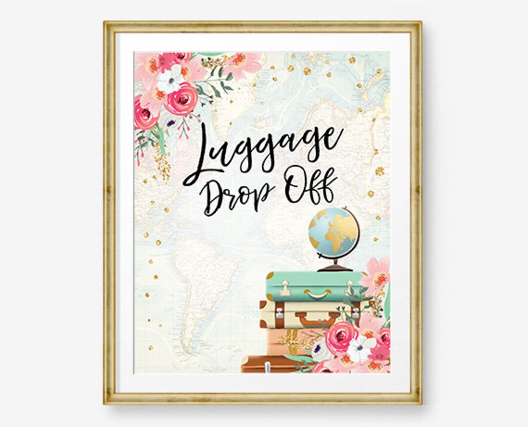 Luggage Drop off Sign Travel Adventure Bridal Shower Wedding Birthday ...