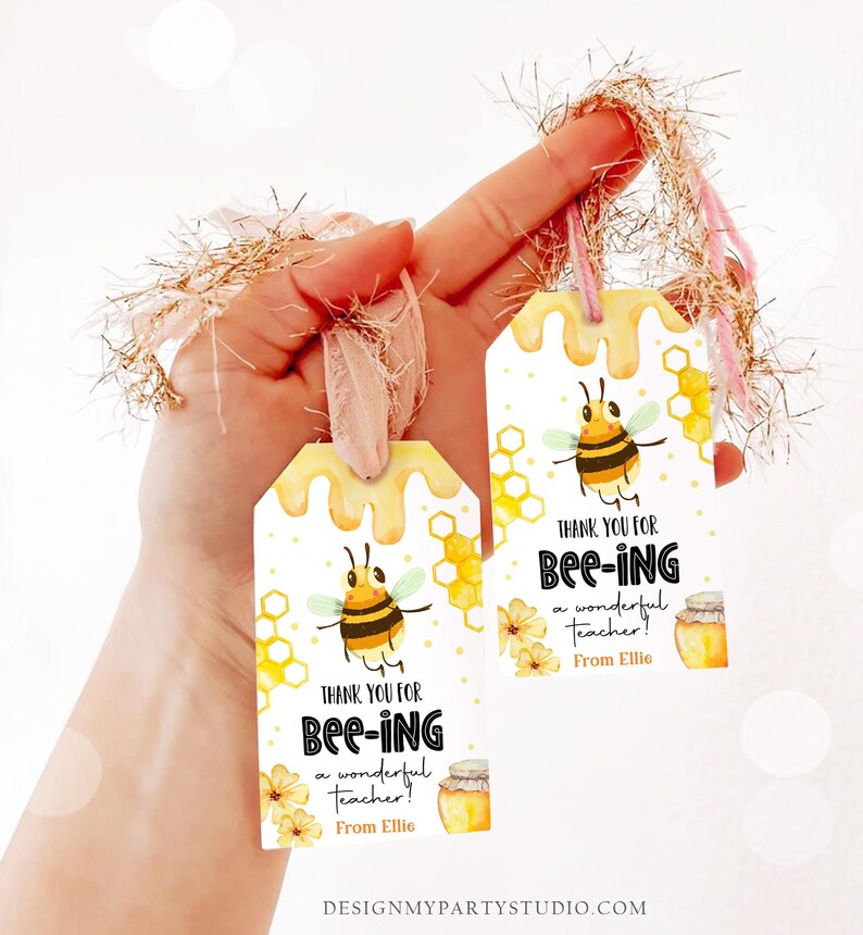 Editable Bee Teacher Appreciation Tag Classroom Honey Bee-ing a ...