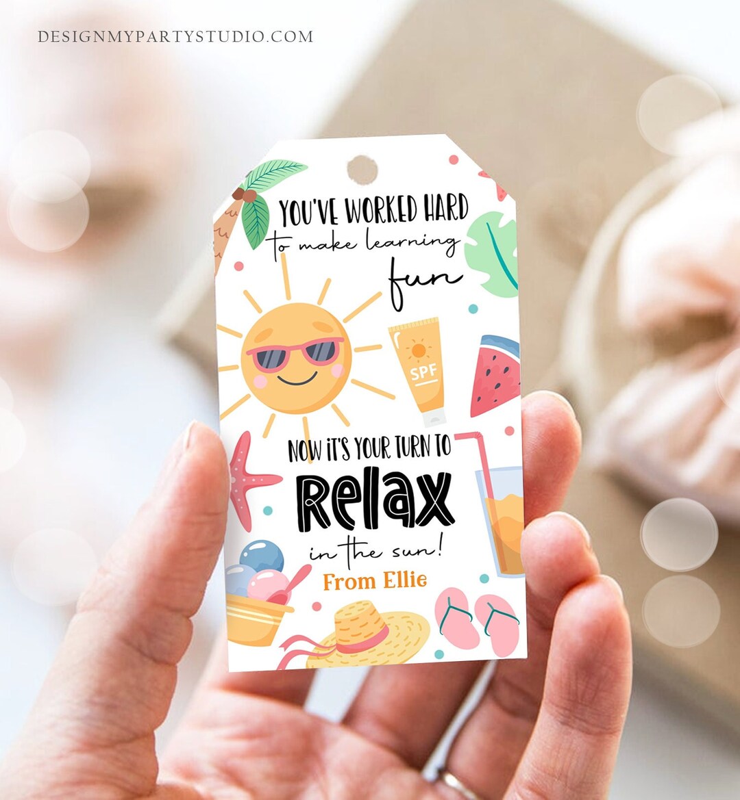 Editable Summer Teacher Appreciation Gift Tag Kids Your Turn to Relax ...