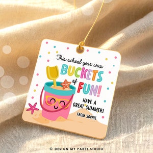 Editable Last Day of School Tag Buckets of Fun Summer End of Year Tag ...