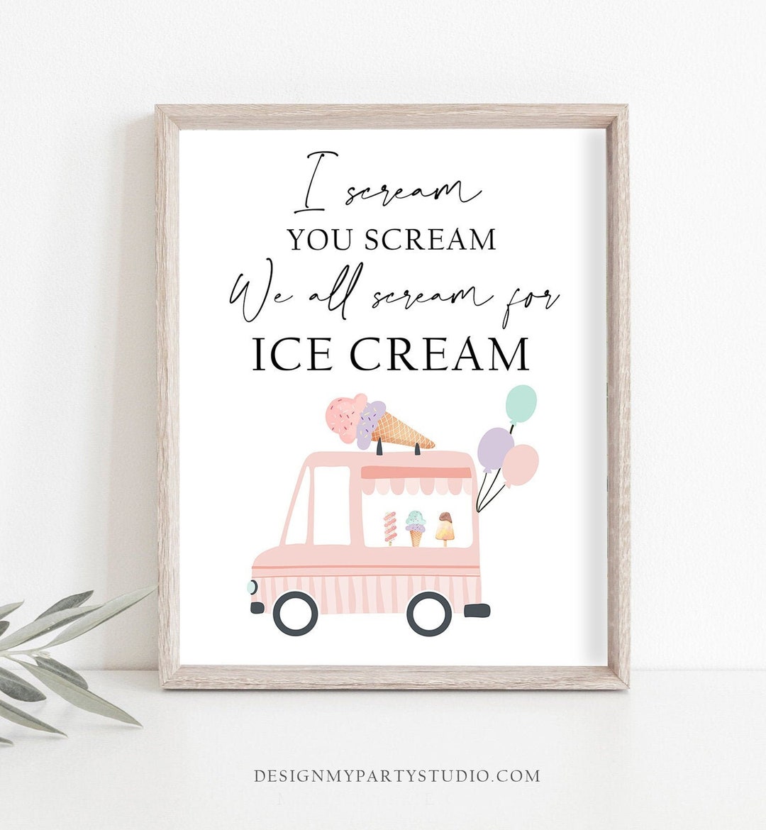 Ice Cream Sign I Scream You Scream We All Scream for Ice Cream Birthday ...
