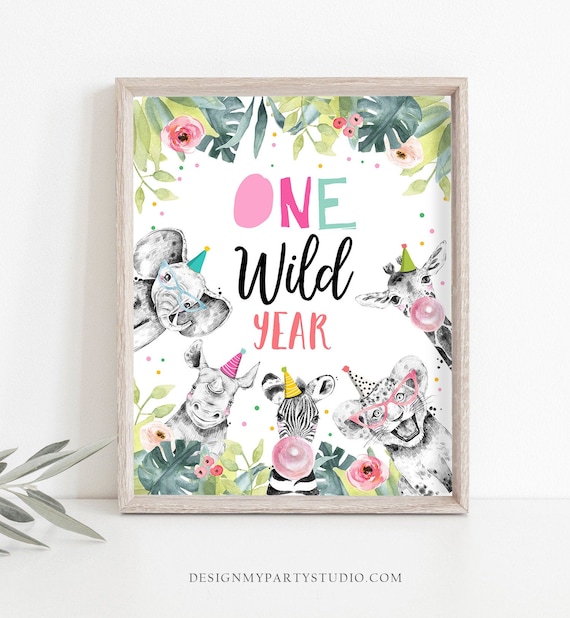 One Wild Year Birthday Sign Party Wild One First Birthday 1st Safari ...