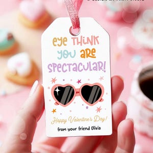 Editable Sunglasses Valentines Tag Valentines Glasses Eye Think You Are ...