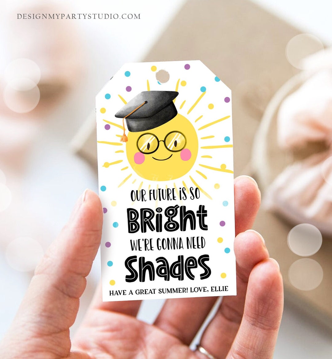 Editable Graduation Favor Tag Teacher Tag Future so Bright We're Gonna ...