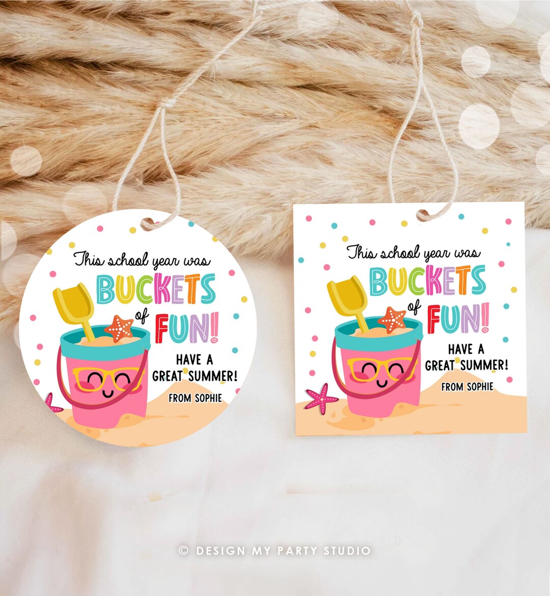 Editable Last Day of School Tag Buckets of Fun Summer End of Year Tag ...