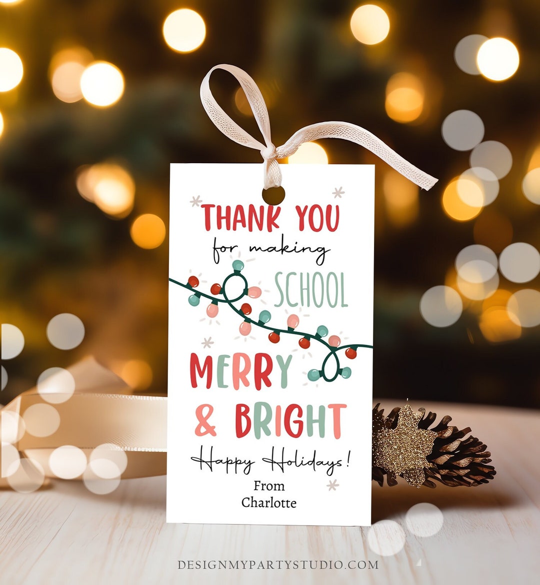 Editable Thank You for Making School Merry and Bright Gift Tags Teacher ...