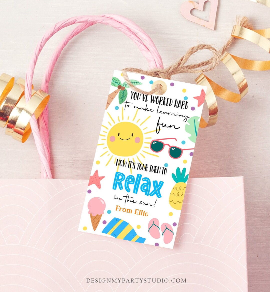 Editable Summer Teacher Appreciation Gift Tag Kids Your Turn to Relax ...