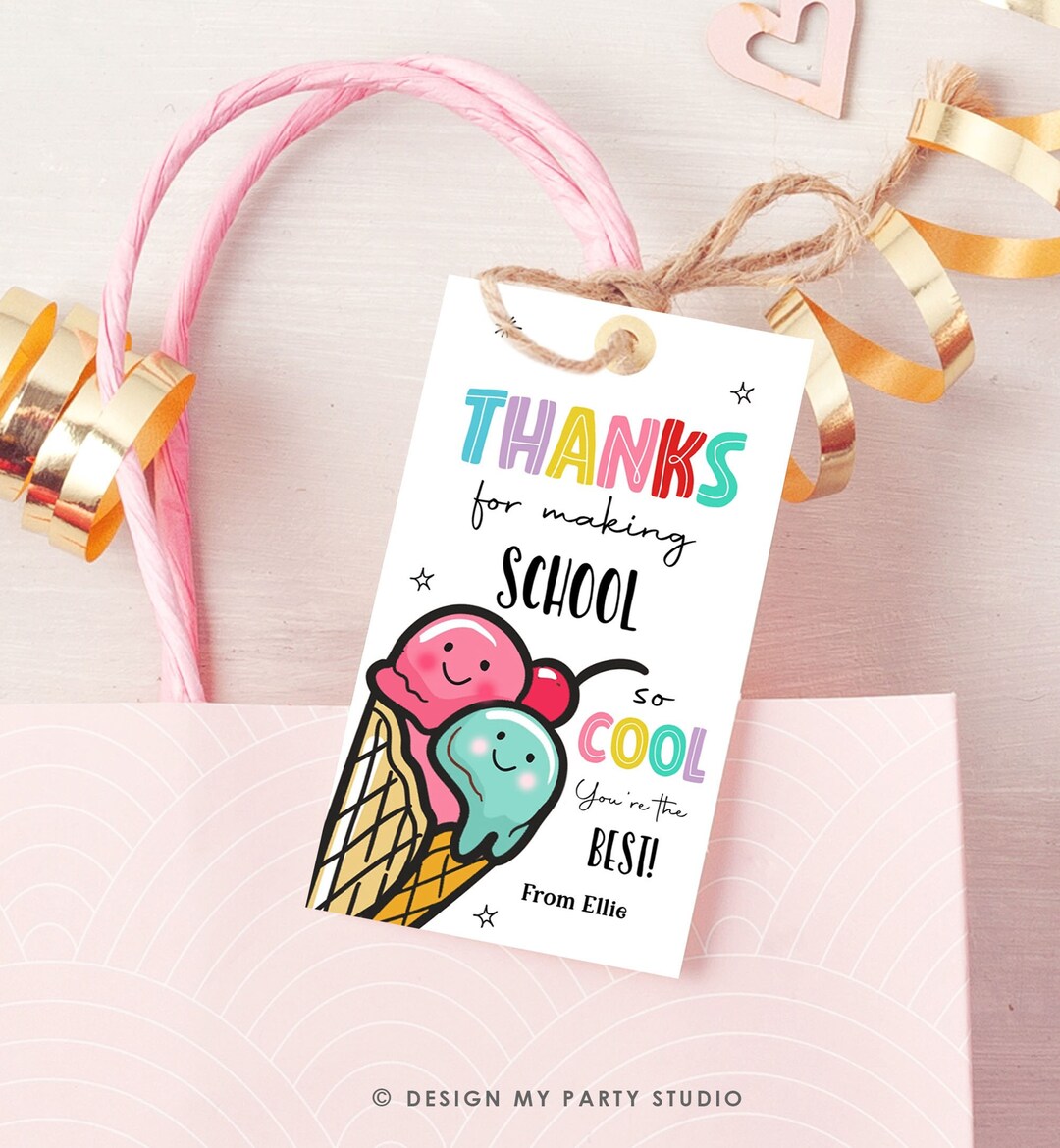 Editable Summer Ice Cream Teacher Appreciation Tag Kids End of School ...