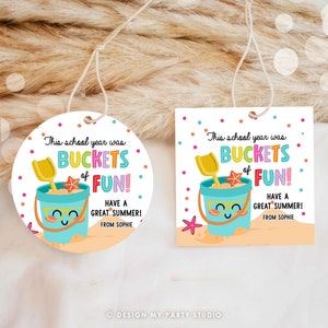 Editable Last Day of School Tag Buckets of Fun Summer End of Year Tag ...