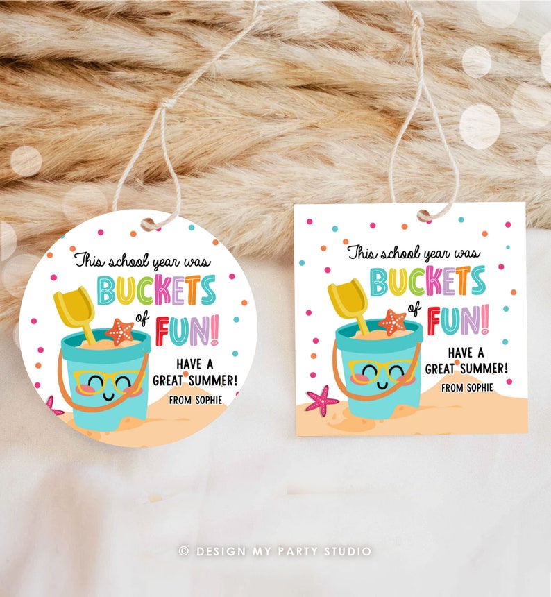Editable Last Day of School Tag Buckets of Fun Summer End of Year Tag ...