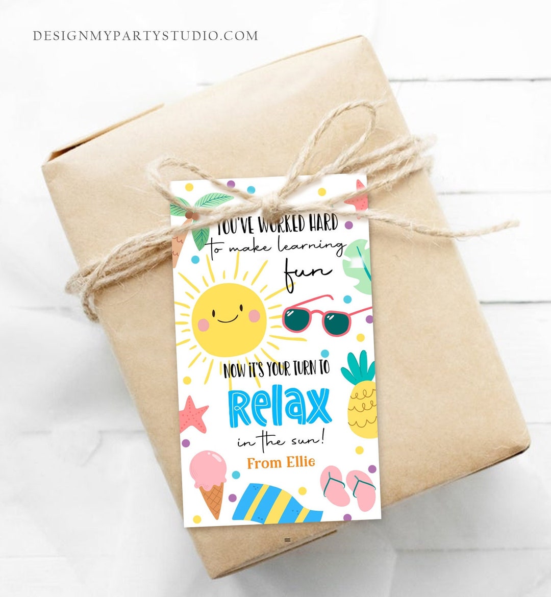 Editable Summer Teacher Appreciation Gift Tag Kids Your Turn to Relax ...