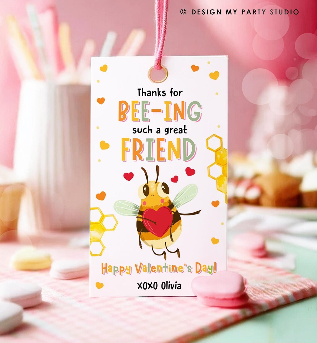 Editable Thanks for Bee-ing Such a Great Friend Valentines Day Gift Tag ...