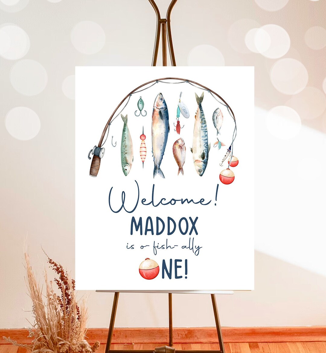 Editable Fishing Birthday Welcome Sign 1st Birthday Boy the Big One O ...