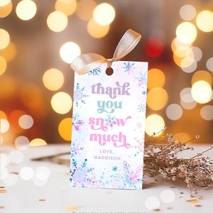 Editable Thank You Snow Much Favor Tag Winter Snowflakes Onederland ...