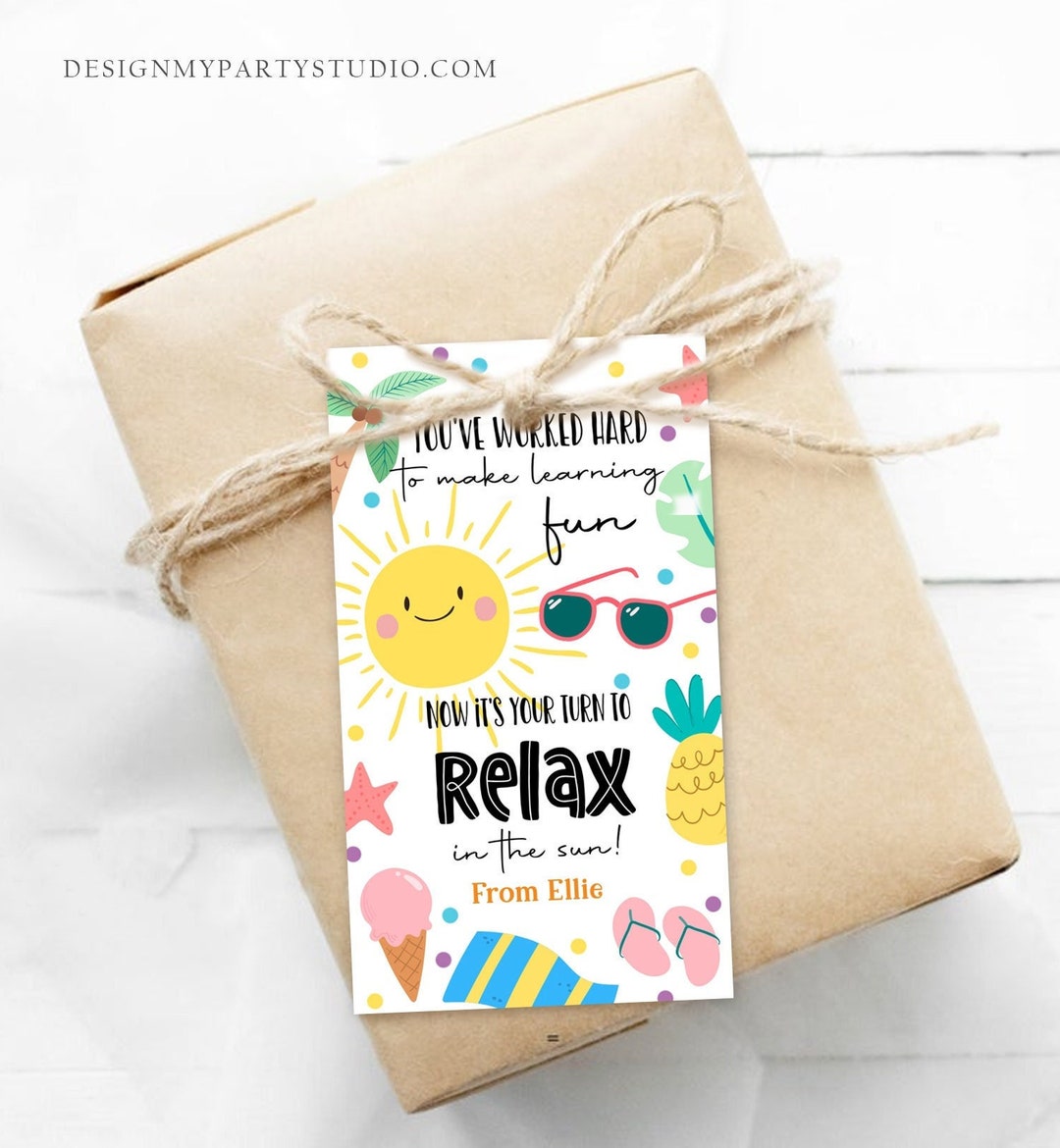 Editable Summer Teacher Appreciation Gift Tag Kids Your Turn to Relax ...