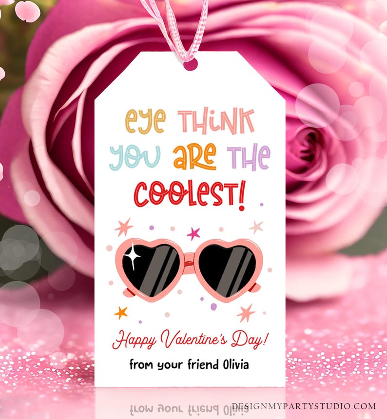 Editable Sunglasses Valentines Tag Valentines Glasses Eye Think You Are ...
