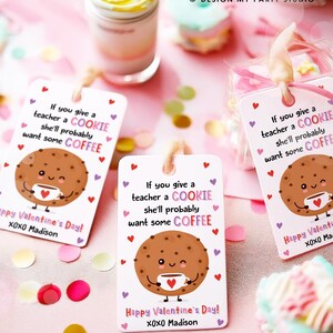 Editable If You Give A Teacher A Cookie Coffee Valentines Day Gift Tag ...