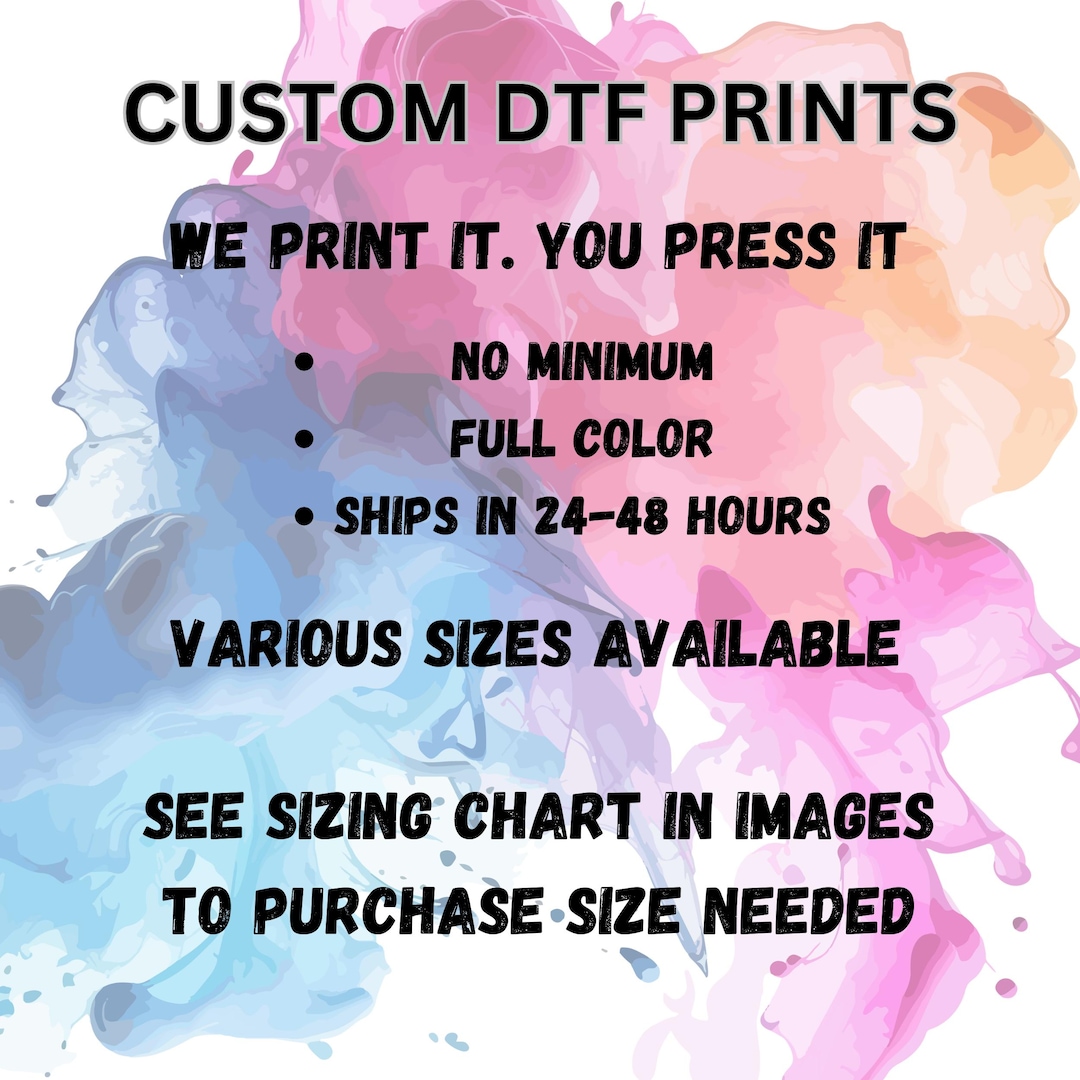 Custom DTF Prints, DTF Transfers, Various Size Prints, Printed Sheets ...