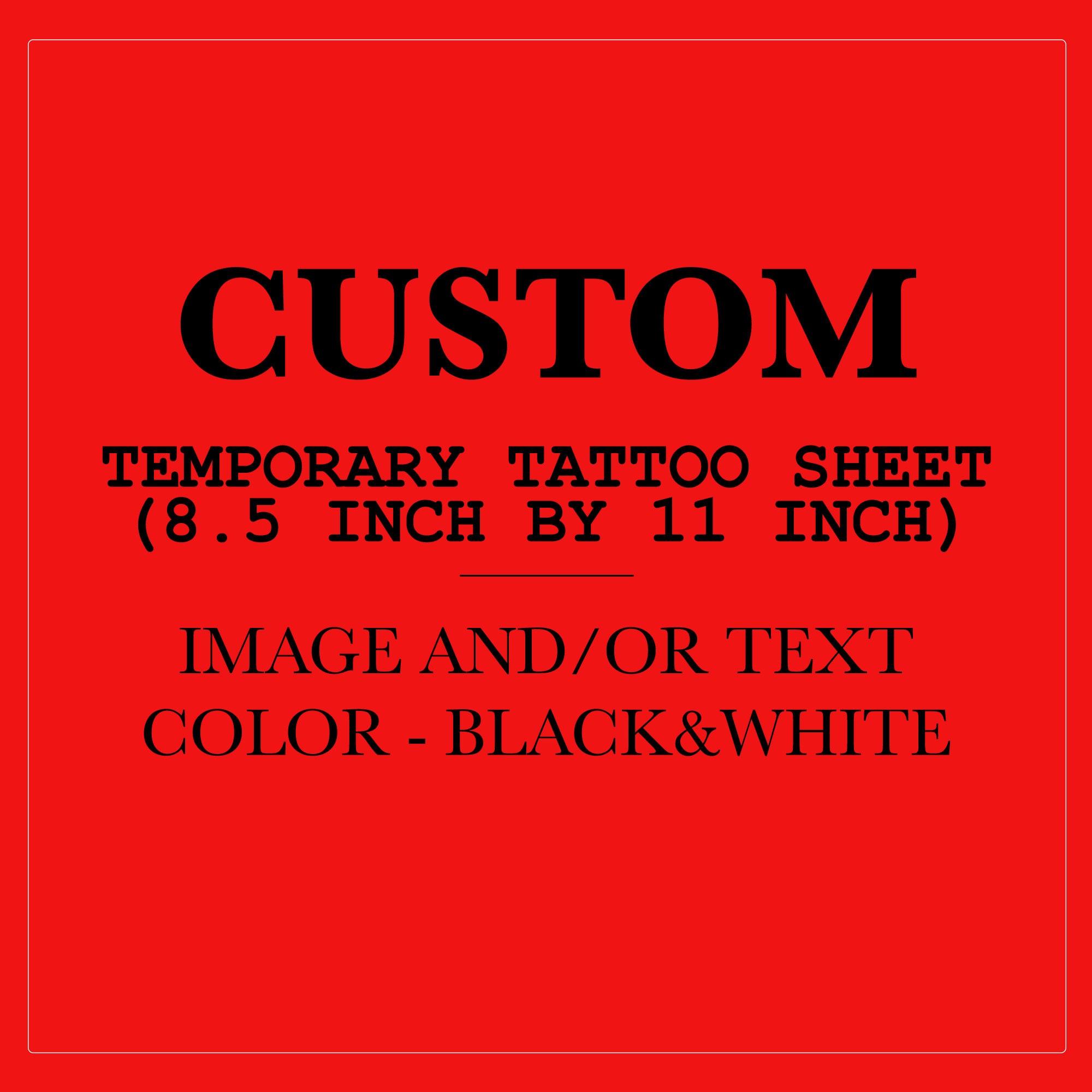 Custom 8.5'' by 11'' Temporary Tattoo Sheet | Etsy