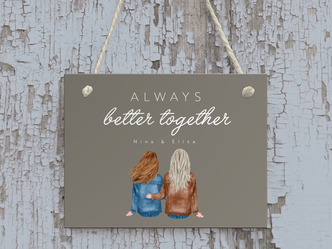 Personalized Sign Best Friend Saying Always Better Together - Etsy