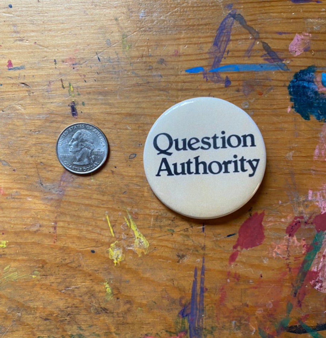 Question Authority 2.25" Button Keychain Vintage 1980s 1970s Punk Rock ...