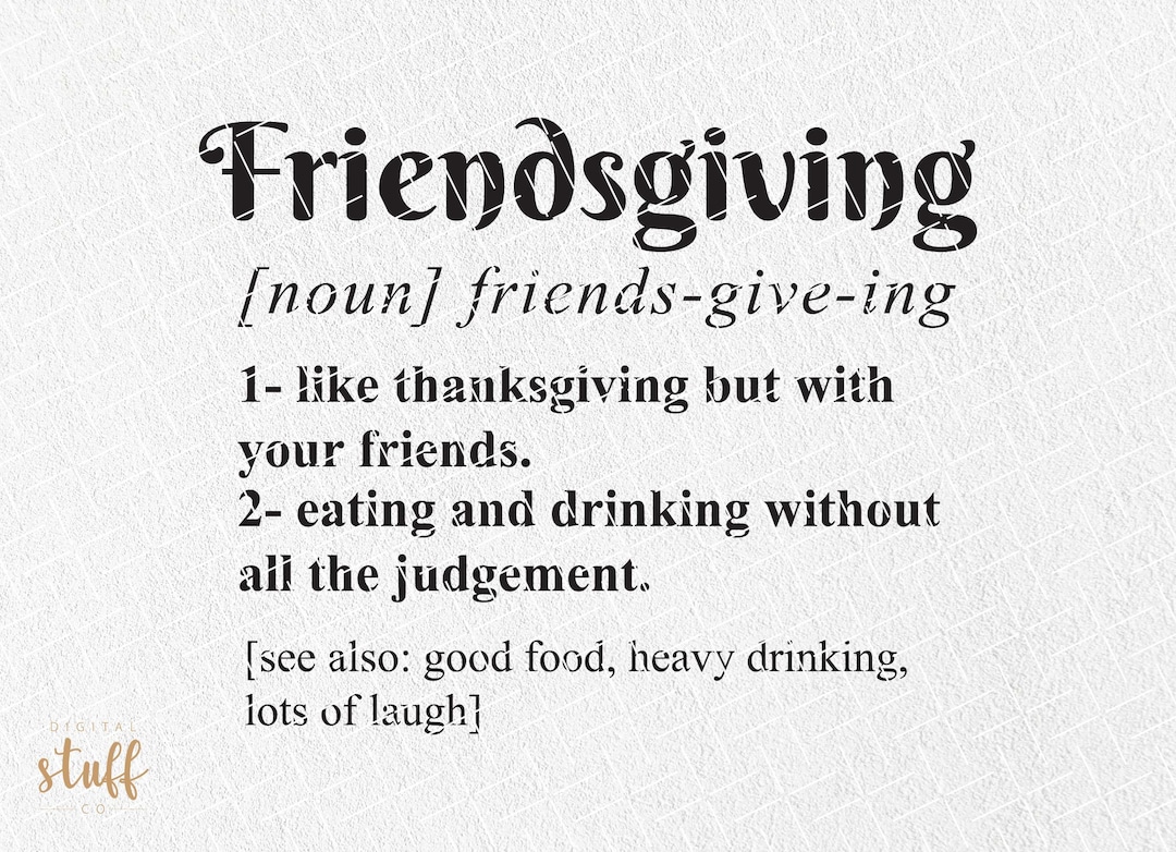 Friendsgiving Definition Svg Friendsgiving Squad Svg - Etsy