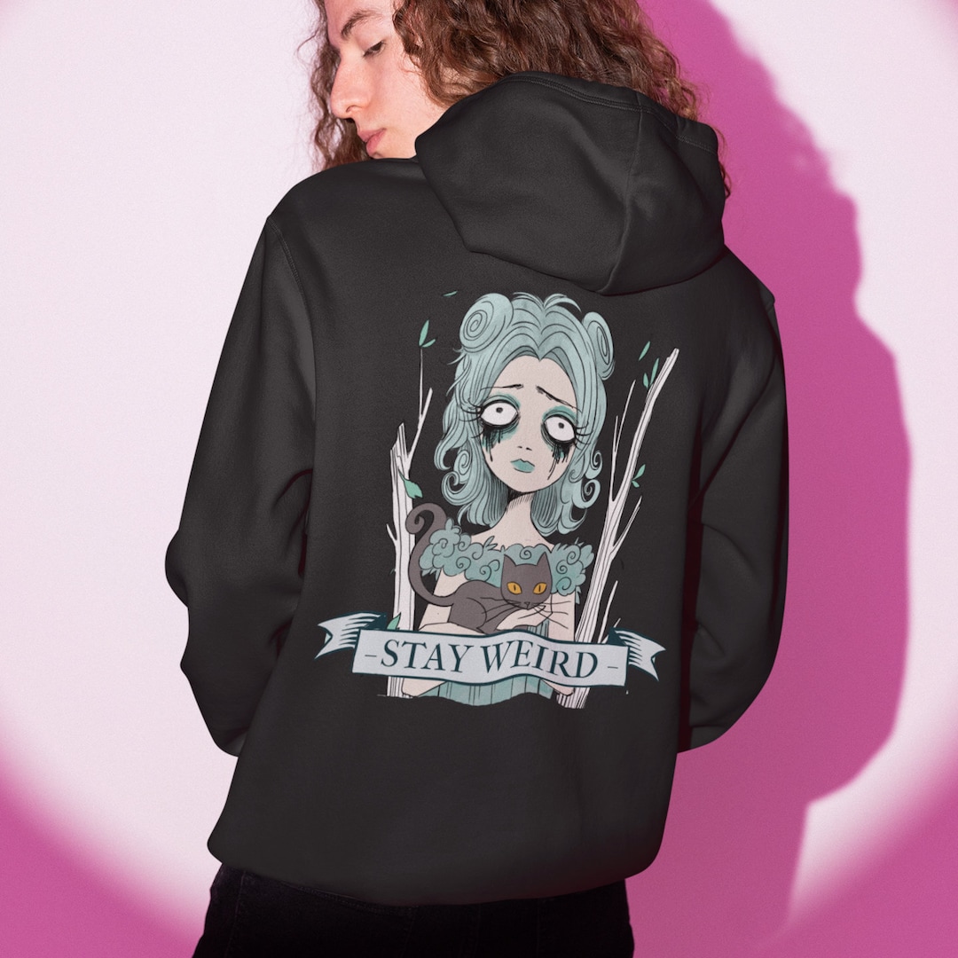 Stay Weird Hoodie - This Bold Graphic is Printed Onto the Back of the ...
