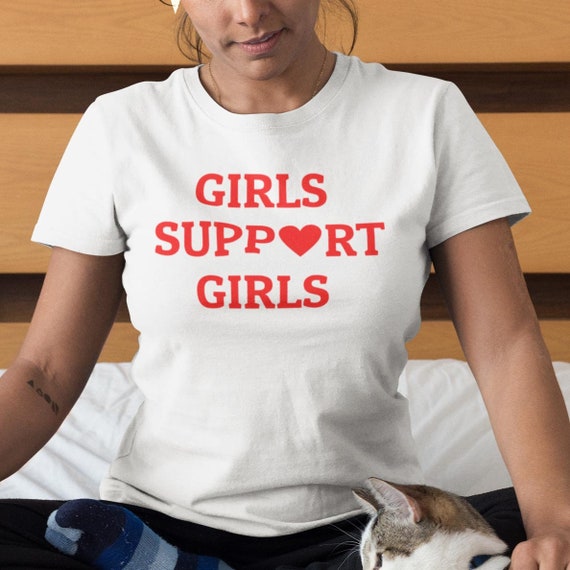 Girls Support Girls Feminist T Shirt Digitally Printed for | Etsy