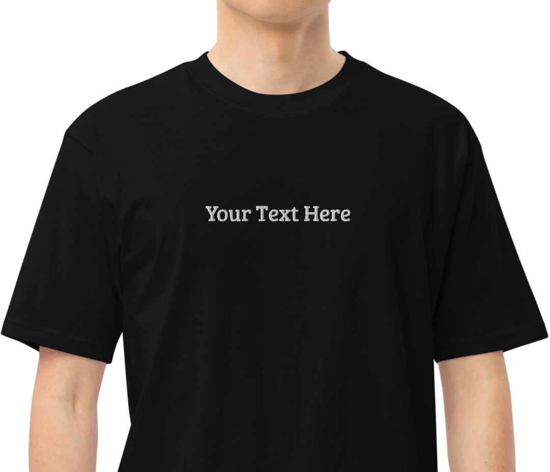 Personalised Embroidered Black T-shirt With Your Custom Text Middle of ...