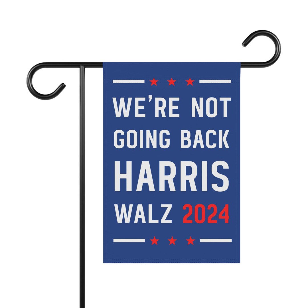 Harris Walz Yard Sign, Kamala Garden Banner, Harris 2024 Garden Flag ...