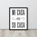 Mi Casa Es Su Casa, Framed Poster Minimalist Art Typography Art ...