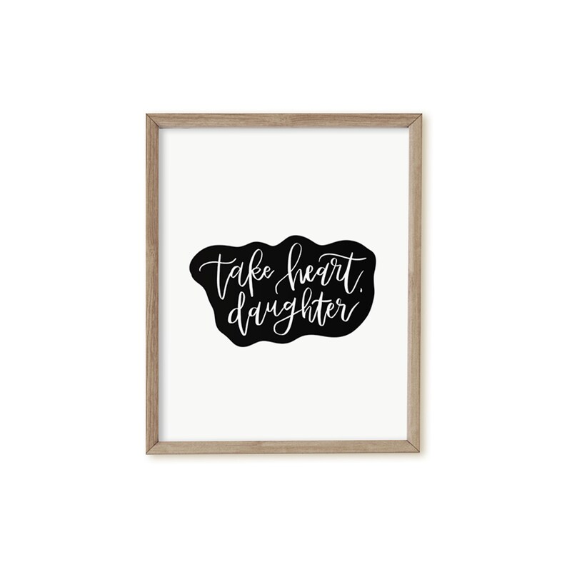 Take Heart Daughter, Christian Art Handlettering, INSTANT DOWNLOAD ...