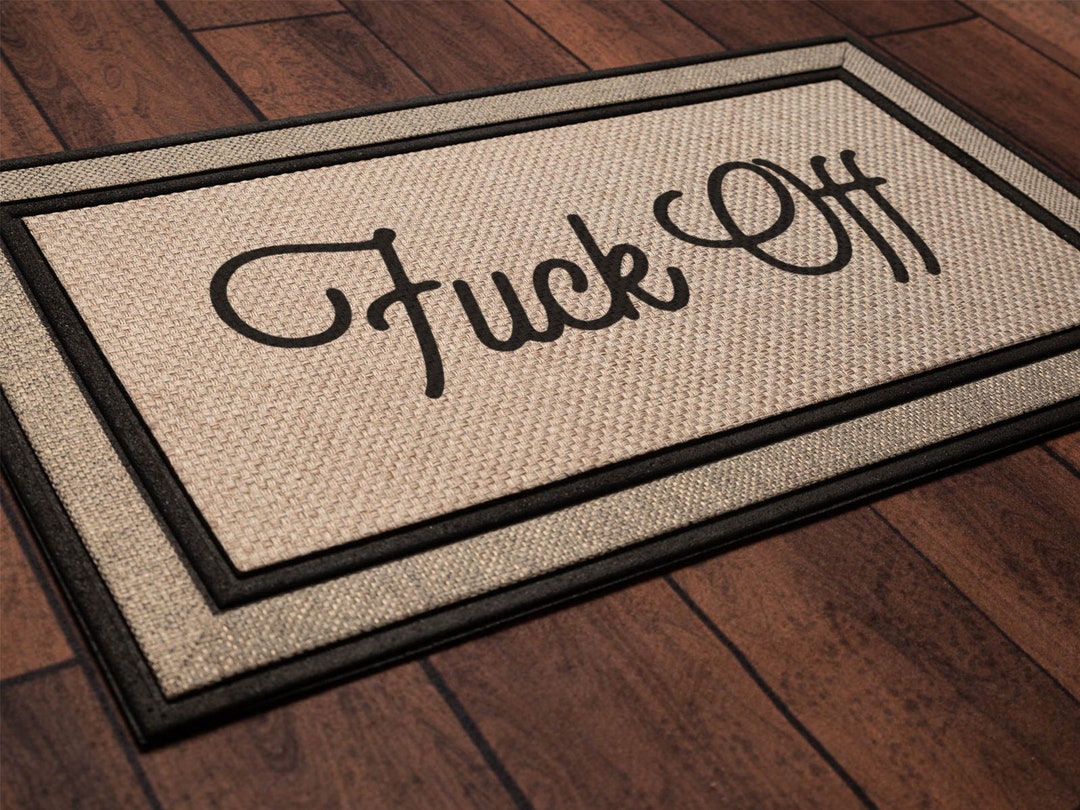Fuck off Doormat- Funny Crude Obscene Offensive Housewarming Gift ...