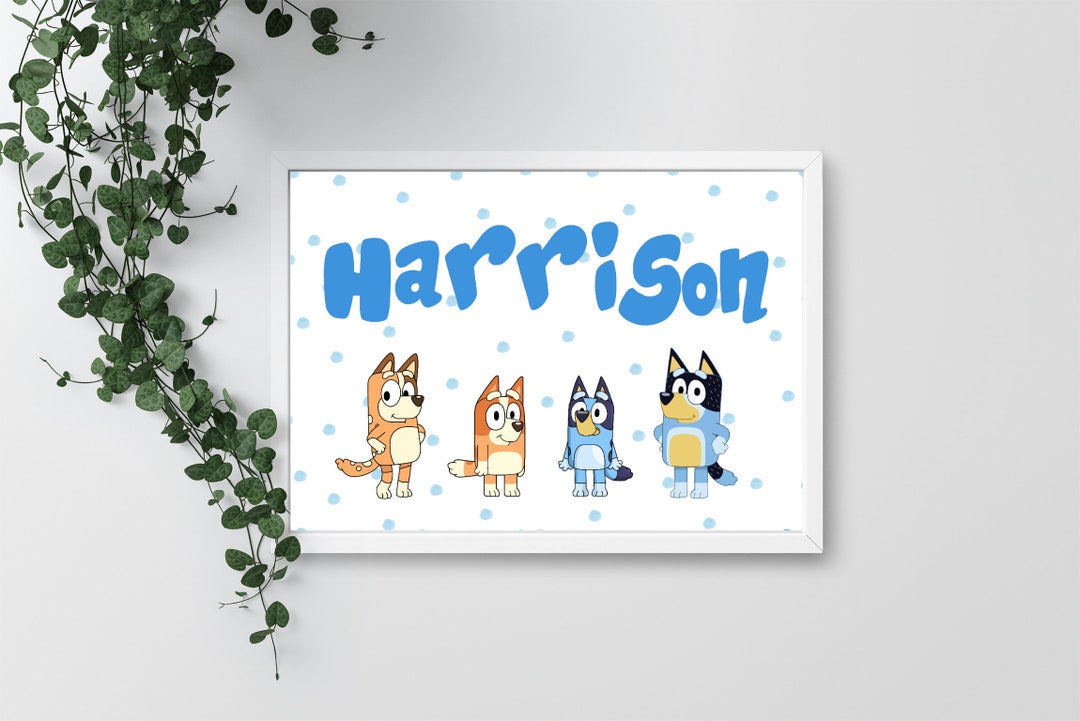 Bluey Name Print, Bluey, Bingo, Bandit, Chilli, Personalised Prints ...