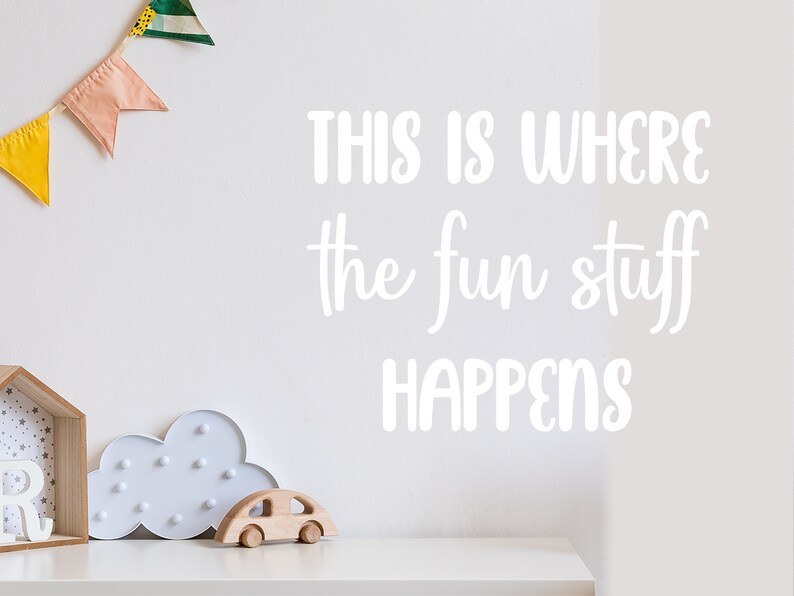 This is Where the Fun Stuff Happens Wall Decal Playroom - Etsy