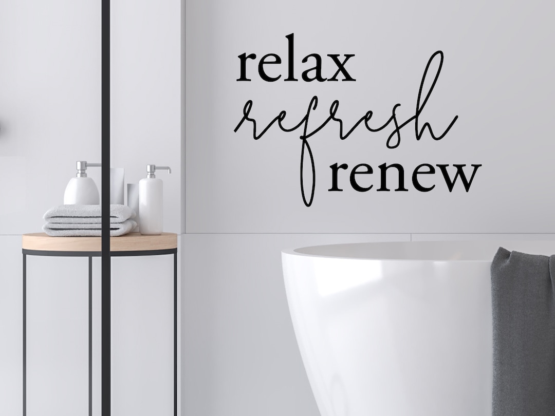 Relax Refresh Renew Script Wall Decal Vinyl Decal Bathroom Wall Decal ...