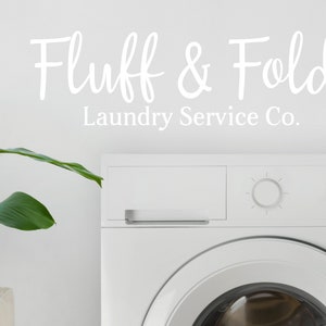 Fluff & Fold Laundry Service Co. Wall Decal Vinyl Decal Laundry Room Decal Laundry Room Sign ...