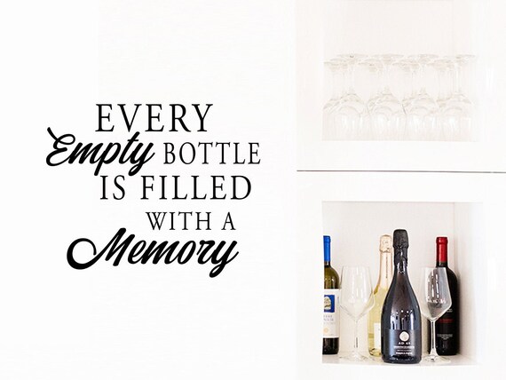 Every Empty Bottle Is Filled With A Memory Wall Decal | Etsy