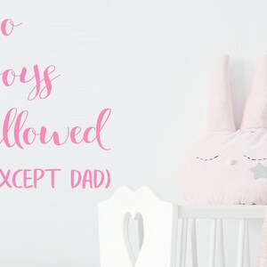 No Boys Allowed Except Dad Wall Decal Vinyl Decal Door - Etsy