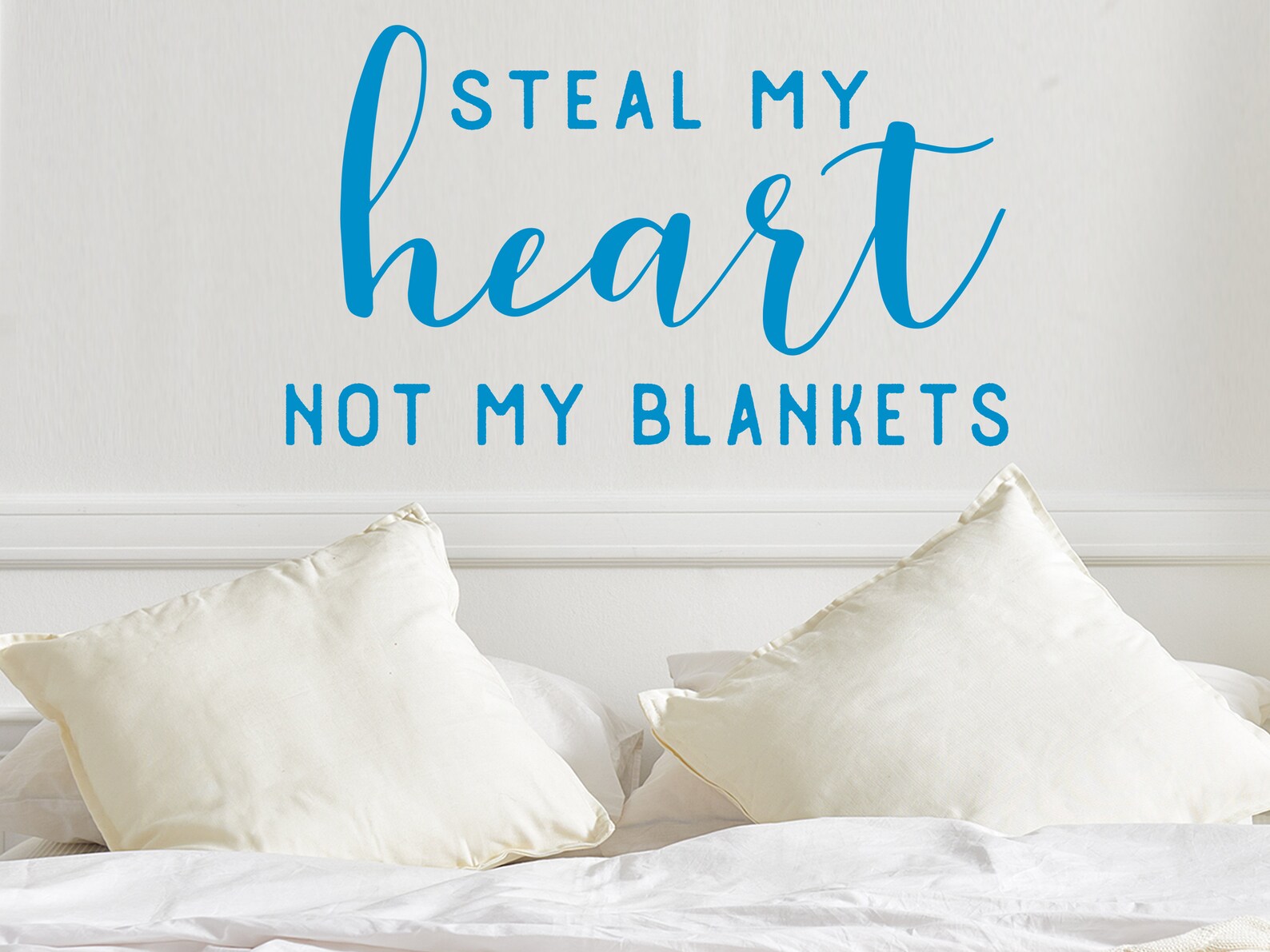 Steal My Heart Not My Blankets Wall Decal Vinyl Decal - Etsy