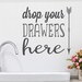 Drop Your Drawers Here Wall Decal Vinyl Decal Laundry Room Decal ...