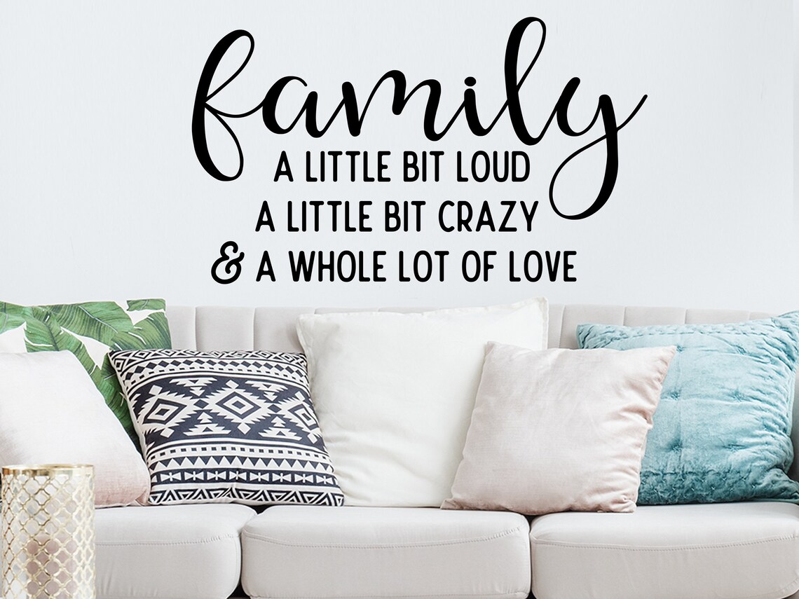 Family A Little Bit Loud A Little Bit Crazy and A Whole Lot of | Etsy